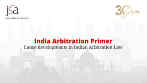 India Arbitration Primer | Latest developments in Indian Arbitration ...